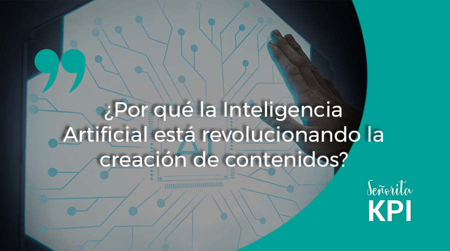 ¿Por qué la Inteligencia Artificial está revolucionando la creación de ...